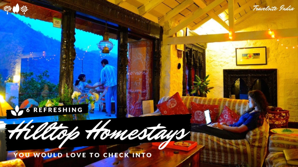 6 Refreshing Hilltop Homestays You Would Love to Check Into ...